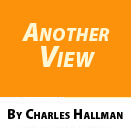 ANOTHER VIEW By Charles Hallman—The time has come to pay college ...